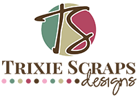 Trixie Scraps Designs - Trixie Scraps Designs