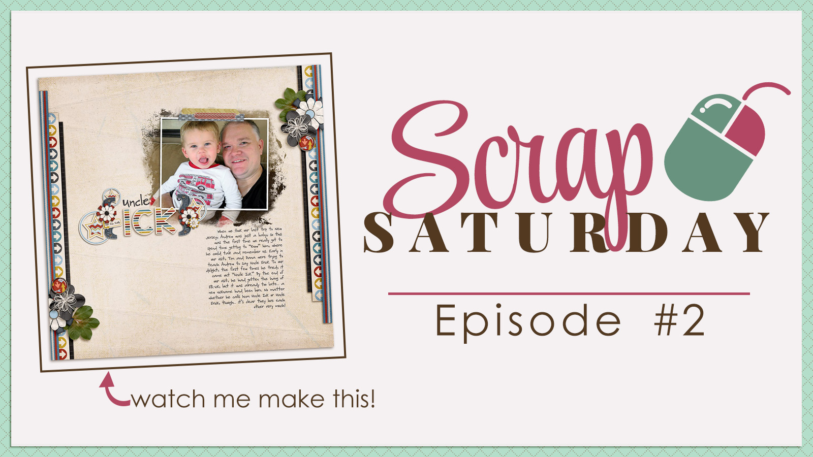 NEW! YouTube Video Series - Scrap Saturday - Trixie Scraps Designs